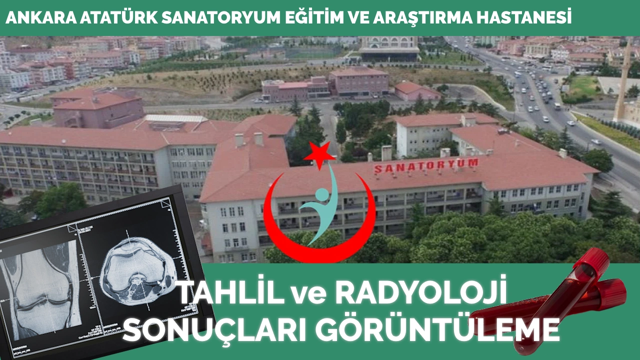 Sanatoryum E.A.H Tahlil ve Radyoloji Sonuçları - Sonuç Sorgula